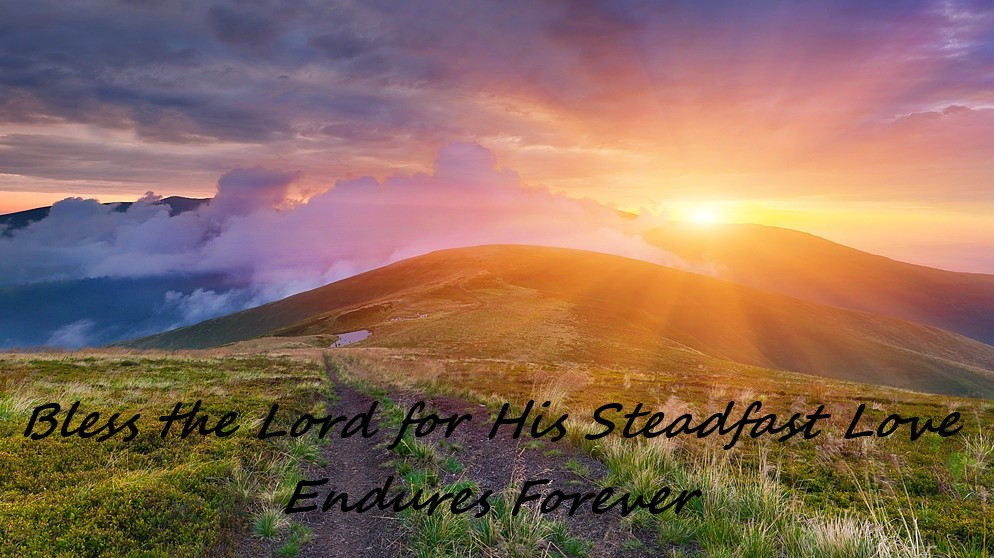 Bless The Lord For He Is Good – The Soul Sower